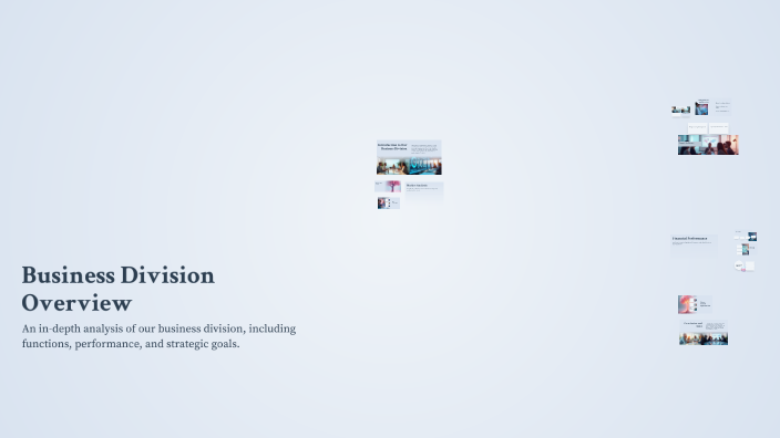 Business Division Overview by on Prezi