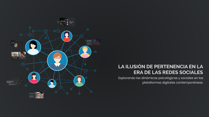 LA ILUSIÓN DE PERTENENCIA EN LA ERA DE LAS REDES SOCIALES by Victoria ...