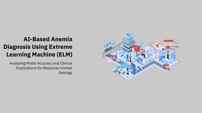 AI-Based Anemia Diagnosis Using Extreme Learning Machine (ELM) by Amal ...
