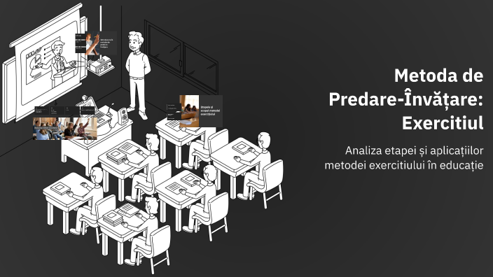 Metoda de Predare-Învățare: Exercitiul by CONDREA COSMIN on Prezi
