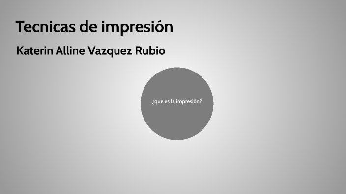 técnicas de impresión by Kat chavez on Prezi