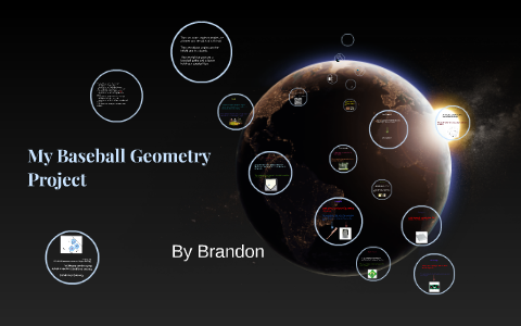 My Baseball Geometry Project by Brandon Wessels on Prezi Next