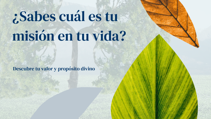 ¿Sabes cuál es tu misión en tu vida? by Alejandro Gumesindo on Prezi