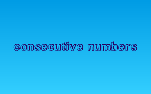 consecuative numbers by darryl harris on Prezi