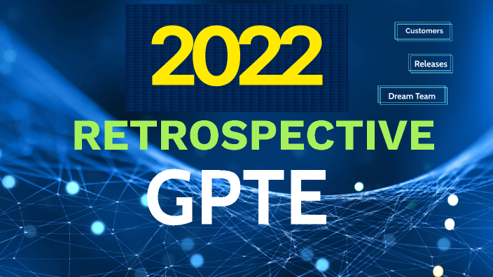 GPTE Retro 2022 by Cate Tupchik on Prezi