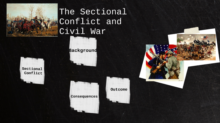 The Sectional Conflict and Civil war by Nicole Chacon on Prezi