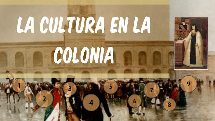 la cultura en la colonia by Melany Anahi Cardenas Fuertes on Prezi