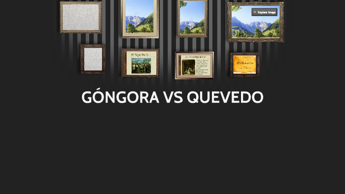 GONGORA VS QUEVEDO by Ricardo Andrés Sagbay Valdivieso on Prezi