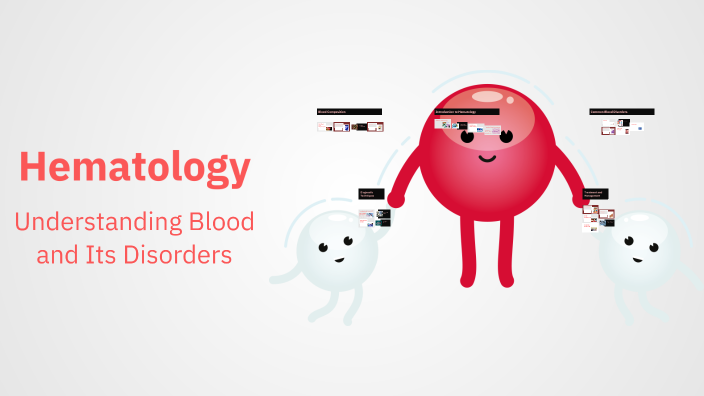 Hematology by Jamila Osman on Prezi
