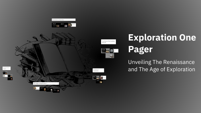 Exploration One Pager by Edwin HernandezSaldivar on Prezi