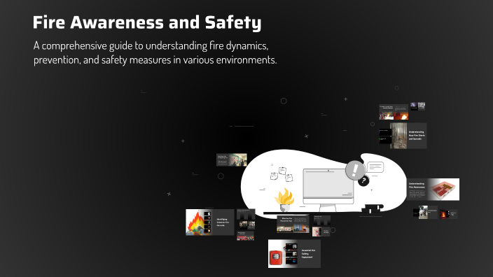 Fire Awareness and Safety by on Prezi