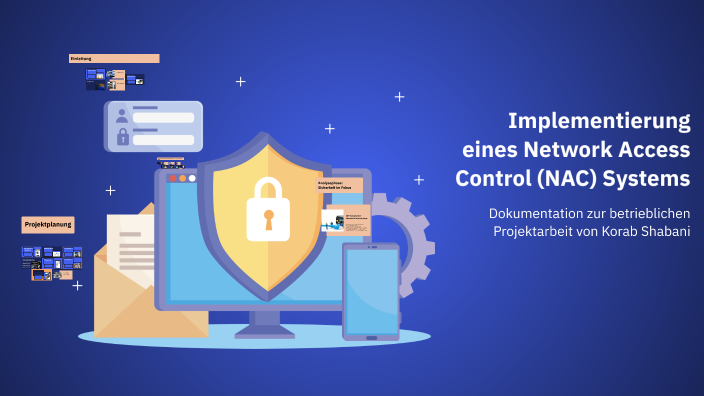 Implementierung eines Network Access Control (NAC) Systems by Korab ...