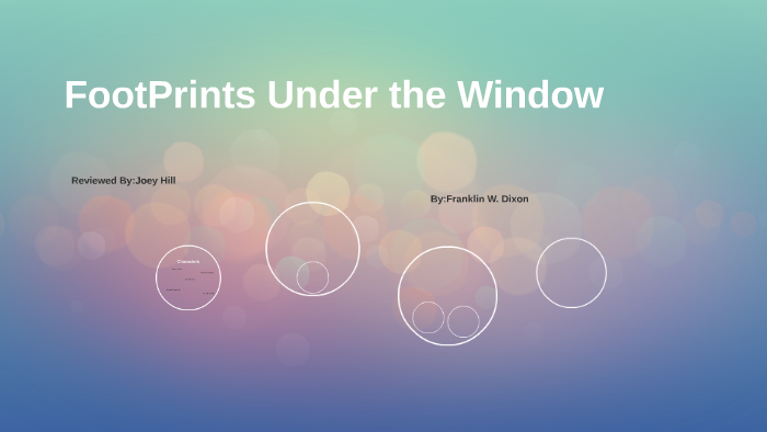 FootPrints Under the Window by on Prezi