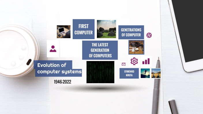 Evolution of computer systems by Никита Ефименко on Prezi