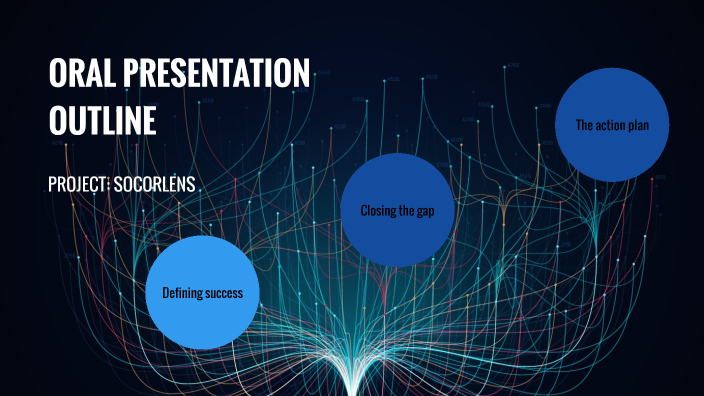oral presentation outline by Luisa Arias on Prezi