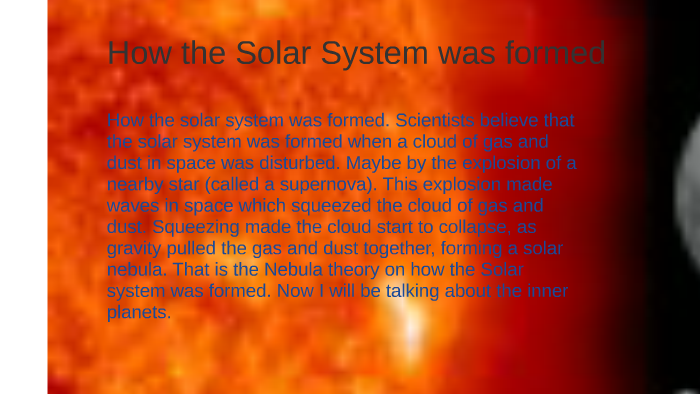 How the Solar System was formed by Justin Ritzman on Prezi