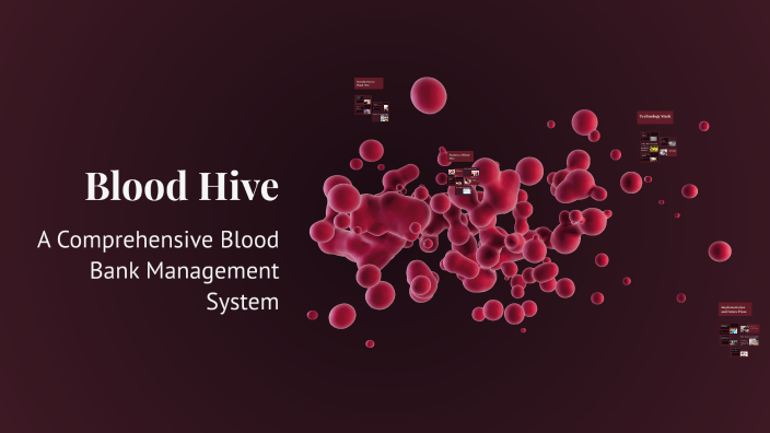 Blood Hive by LEO DAS on Prezi
