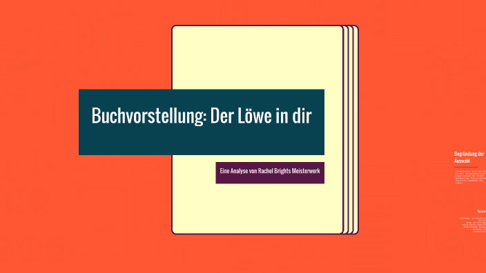 Buchvorstellung: Der Löwe in dir by Laura Barros Bröcher on Prezi
