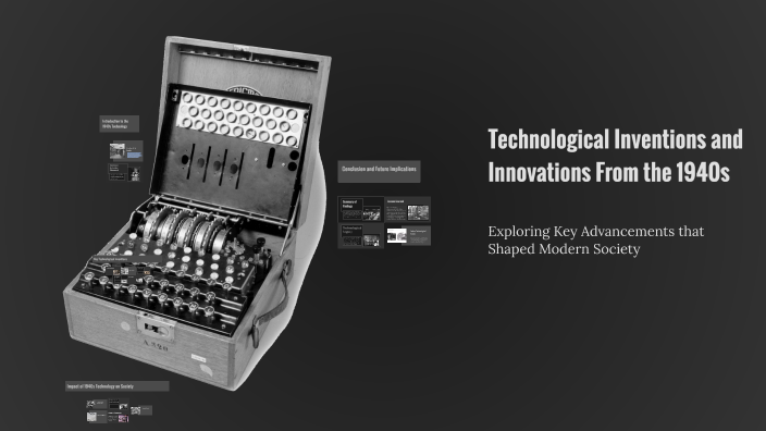 Technological Inventions and Innovations From the 1940s by Victoria ...
