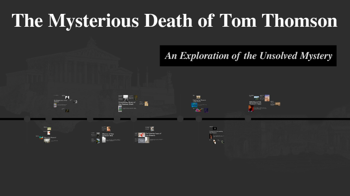 The Mysterious Death of Tom Thomson by Mikailee Anthony on Prezi