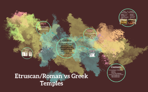 Etruscan/Roman vs Greek Temples by Jules Dorney on Prezi