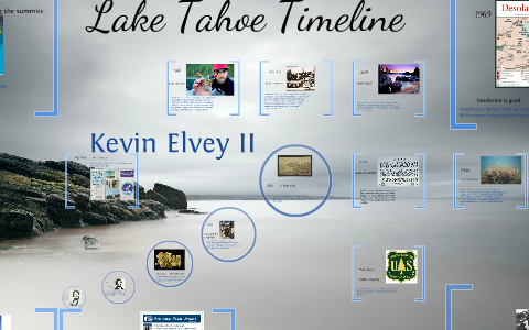 Lake Tahoe: From Timber Barons to Ecologists Timeline by Kevin Elvey II ...