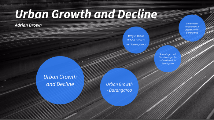 Urban growth and decline by Adrina Brown on Prezi