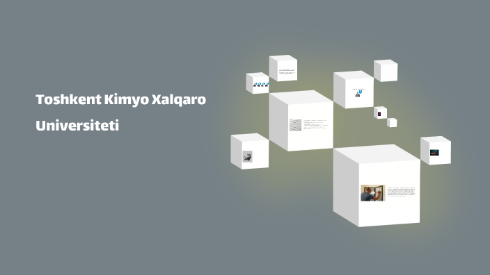Toshkent Kimyo Xalqaro Universiteti by Laylo Toxirova on Prezi