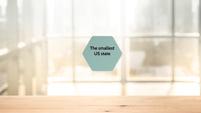 The smallest US state by Cameron Austin on Prezi