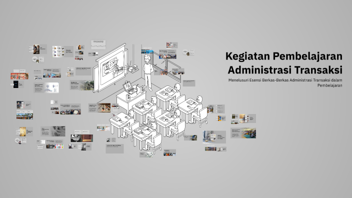 Kegiatan Pembelajaran Administrasi Transaksi by Muhammad Mundir on Prezi
