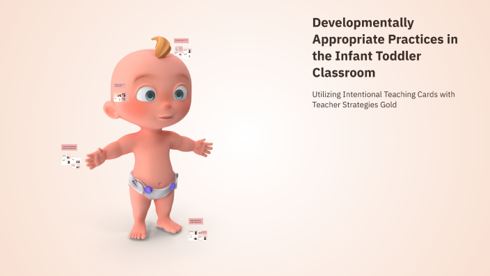 Developmentally Appropriate Practices in the Infant Toddler Classroom ...