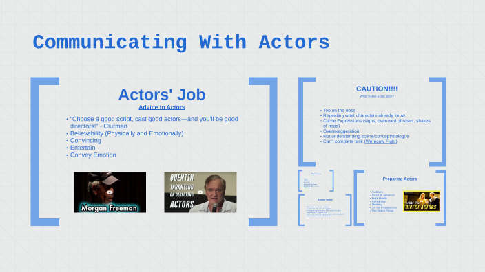Communicating With Actors by Brett Mauser on Prezi