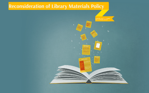 Reconsideration of Library Materials Policy by Amanda Huck on Prezi