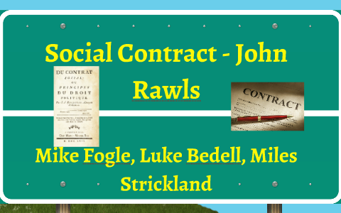 Social Contract - John Rawls by Michael Fogle on Prezi