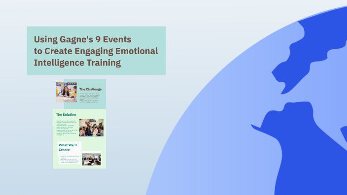 Gagne’s 9 Events of Instruction by James Onken-Arredondo on Prezi