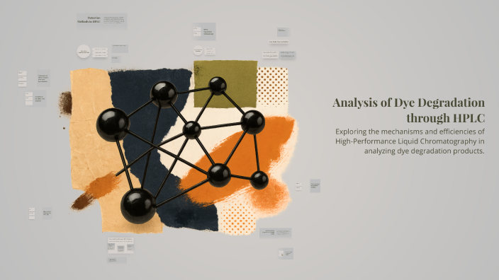 Analysis of Dye Degradation through HPLC by Sheikh Saad on Prezi