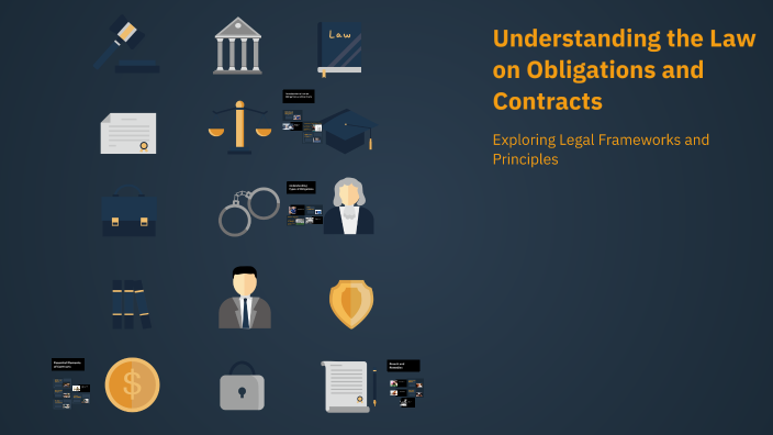 Understanding the Law on Obligations and Contracts by Francine Lim on Prezi