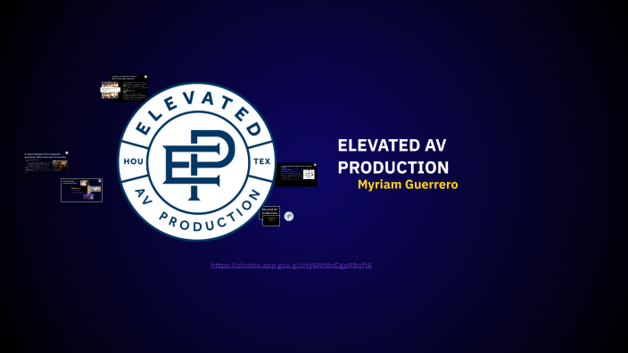 elevated av production objectives by MYRIAM GUERRERO on Prezi