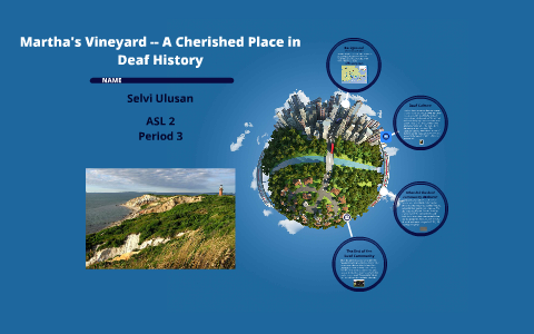 Martha's Vineyard -- a cherished place in Deaf History by selvi ulusan ...