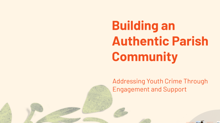 Building an Authentic Parish Community by Samuel Young on Prezi