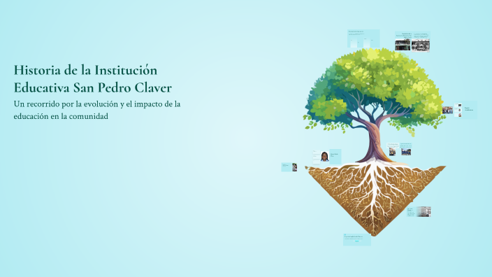 Historia de la Institución Educativa San Pedro Claver by ELISA BALANTA ...