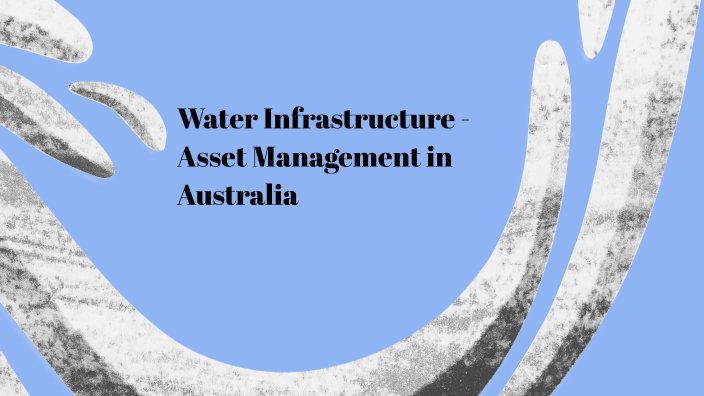 Water Management in Australia by Nikhil Kulkarni on Prezi