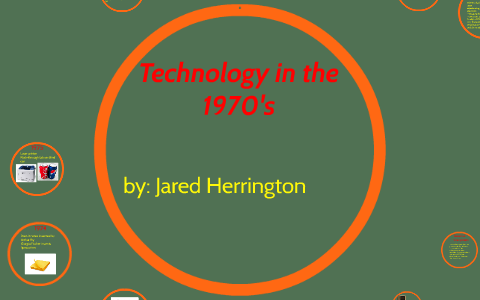 Technology in the 1970's by Jade Padgett on Prezi