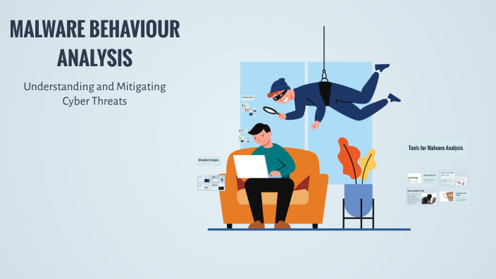 MALWARE BEHAVIOUR ANALYSIS by Ayush Dwivedi on Prezi