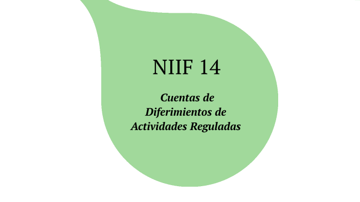 NIIF 14 by Aurora Perez on Prezi