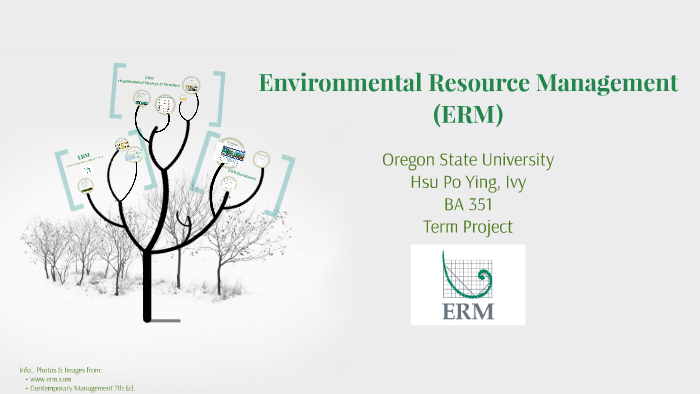 Environmental Resource Management (ERM) by Ivy Lorraine Hsu on Prezi