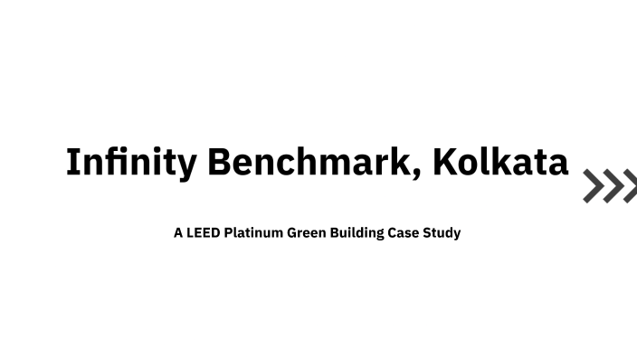 Infinity Benchmark, Kolkata by MPVRohan on Prezi
