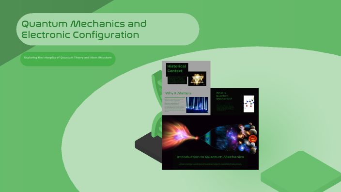 Quantum Mechanics and Electronic Configuration by Mary Grace Hugo on Prezi