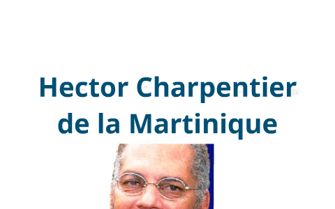 Hector Charpentier by Mike Habib on Prezi