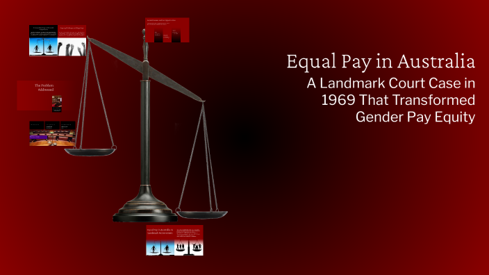 Equal Pay in Australia by james smith on Prezi